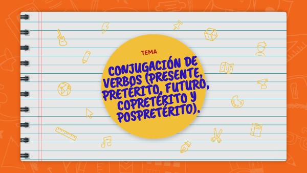 Conjugación de verbos (presente, pretérito) | Genially