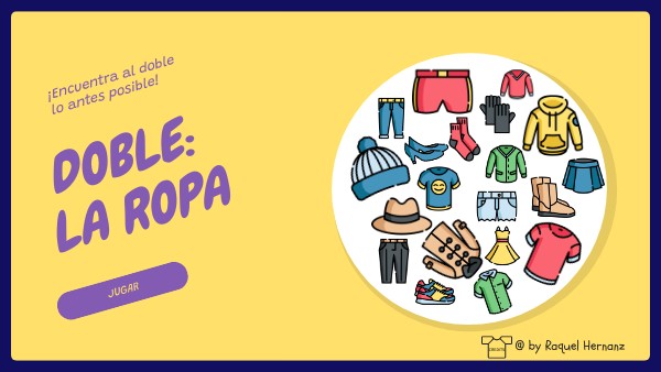 JUEGO DOBLE - LA ROPA | Genially