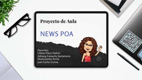 Proyecto de aula News POA Todos | Genially