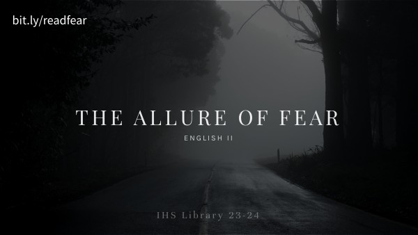 Eng II Unit 1 - Allure of Fear