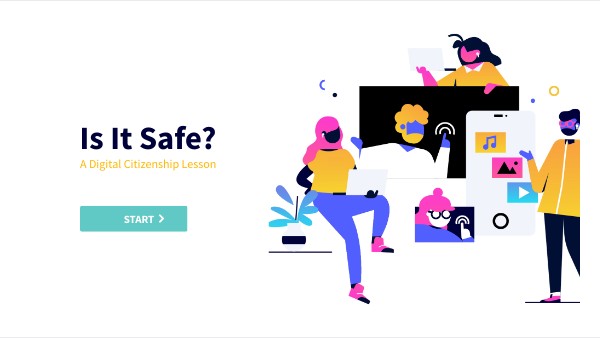 Is It Safe - Digital Citizenship