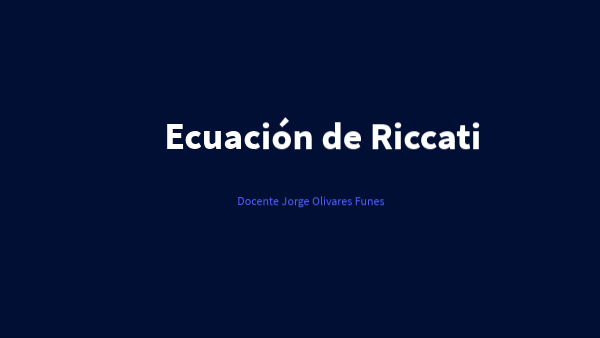 Ecuación de Riccati | Genially