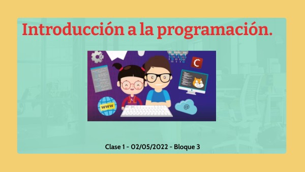 Intro a la programación - 4to y 5to - 2022