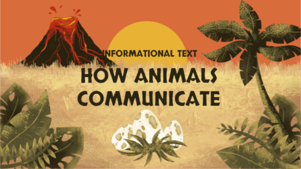 HOW DO ANIMALS COMMUNICATE 1RST GRADE | Genially
