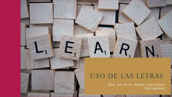 Ortografía: Uso de las letras | Genially