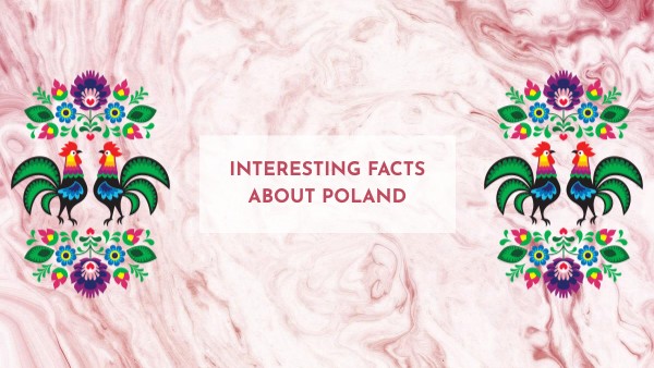 Interesting facts about Poland | Genially
