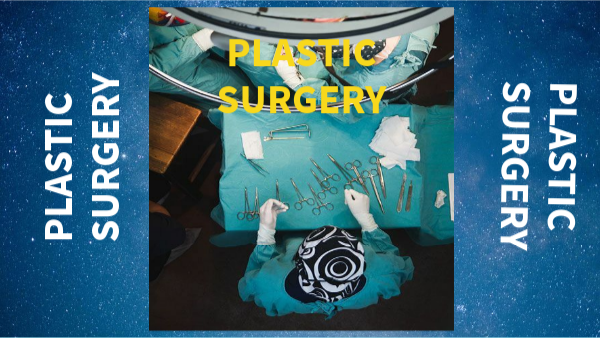 PLASTIC SURGERY | Genially