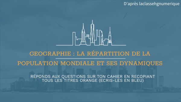 La répartition de la population mondiale | Genially
