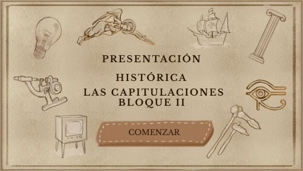 LAS CAPITULACIONES | Genially