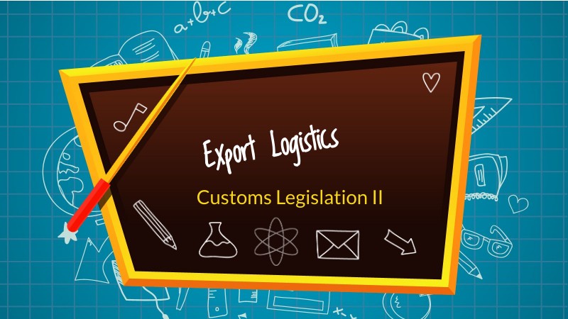 Customs Legislation II | Genially