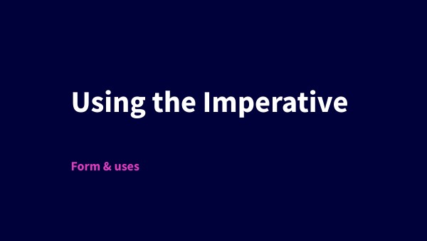 Using the imperative form