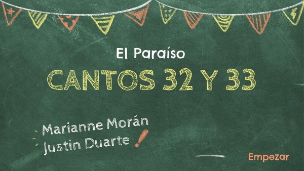 EL PARAÍSO - CANTOS 32 Y 33
