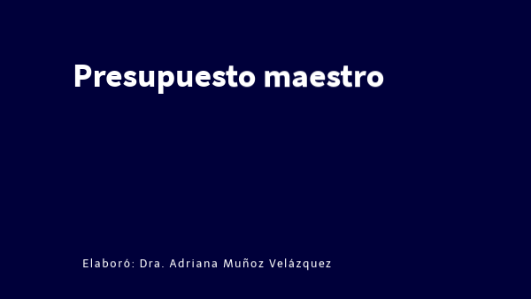 1. Presupuesto maestro | Genially