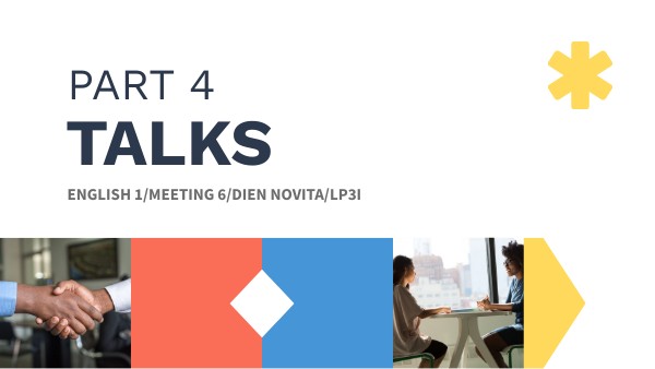 PART 4 TALKS MEETING 6 | Genially
