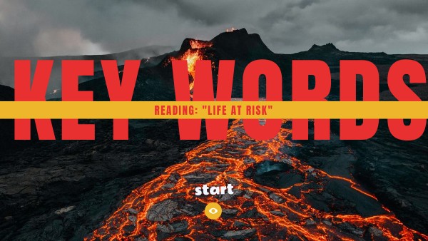 Key Words - Life At Risk | Genially