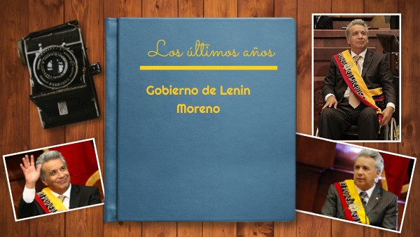 Clase sobre el gobierno de Lenin Moreno | Genially