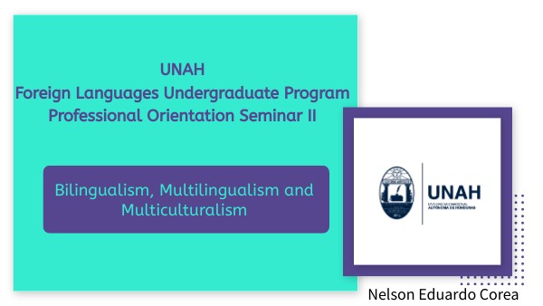 Bilingualism, Multilingualism and Multiculturalism | Genially