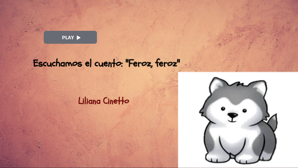 Cuento: "Feroz, feroz" | Genially