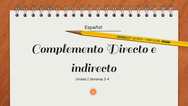Complemento directo e indirecto | Genially