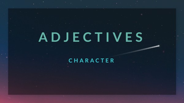 ADJECTIVES (CHARACTER) | Genially