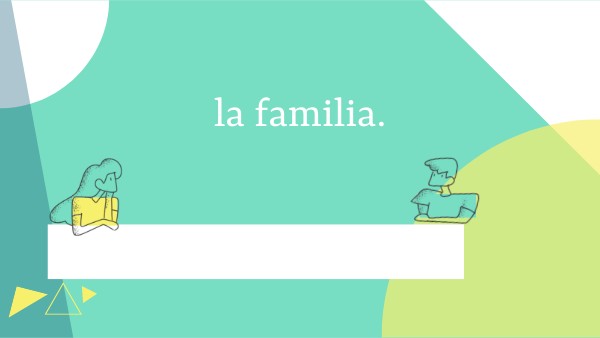 La familia | Genially