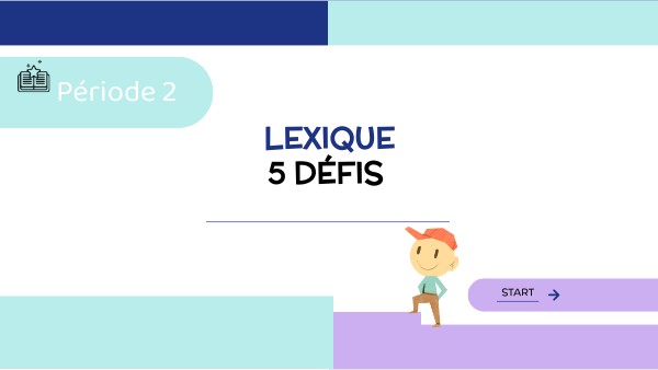 Défis de lexique 2 | Genially