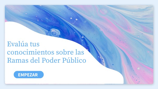 QUIZ RAMAS DEL PODER | Genially