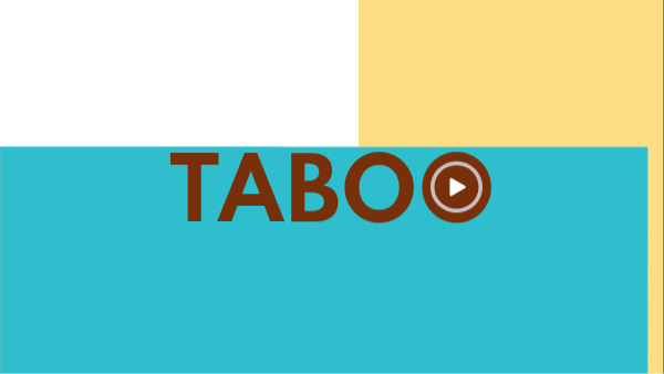 Taboo 2 | Genially
