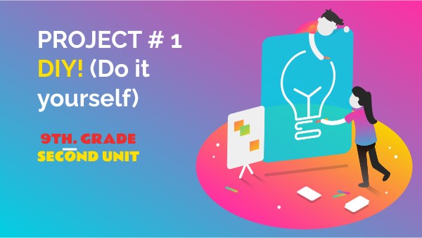 PROJECT 1-9TH. GRADE UNIT 2 | Genially