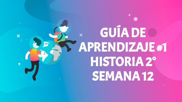 HISTORIA 2° S12 | Genially