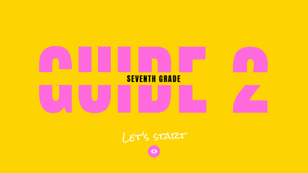 Guide 2 Seventh grade | Genially