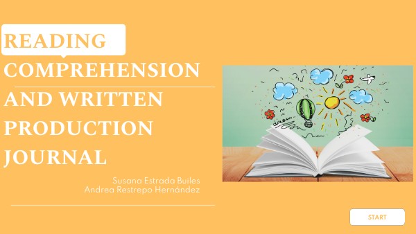 READING COMPREHENSION AND WRITTEN PRODUCTION | Genially