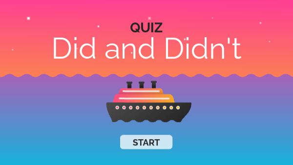 Did and didn't | Genially