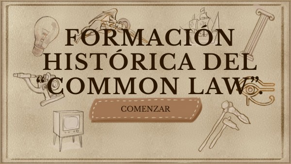 Historia del Common Law | Genially