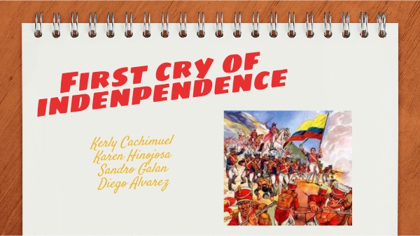 FIRST CRY OF INDEPENDENCE