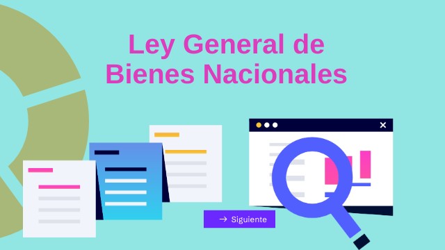 U1 Ley general de bienes nacionales | Genially