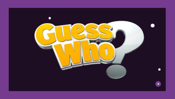 Guess who | Genially