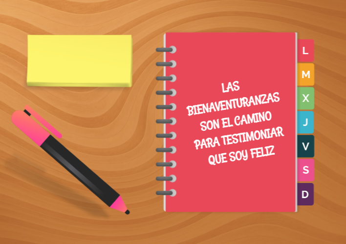 Las bienaventuranza s son el camino para testimoniar que soy Feliz