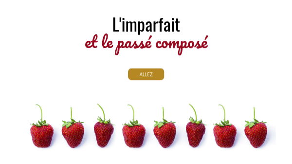 Imparfait vs Passé Composé | Genially