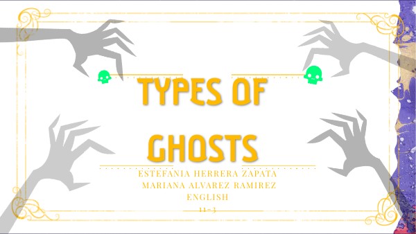TYPES OF GHOSTS | Genially