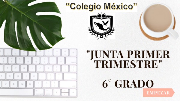 Junta Trimestre 1; 6° | Genially