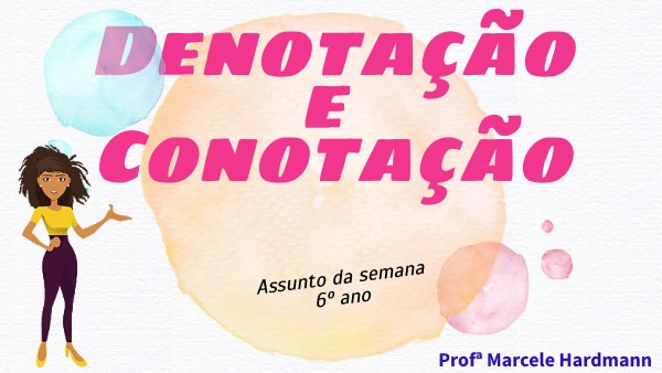 Denotação e conotação | Genially