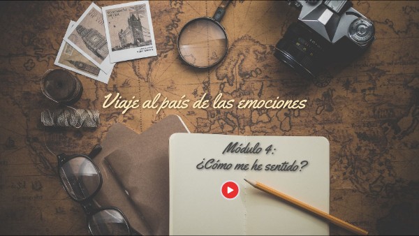 Módulo 4: Viaje emociones