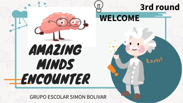 3rd Round Amazing minds | Genially