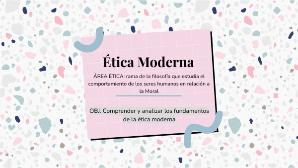 ética moderna | Genially