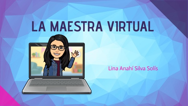 La maestra virtual | Genially
