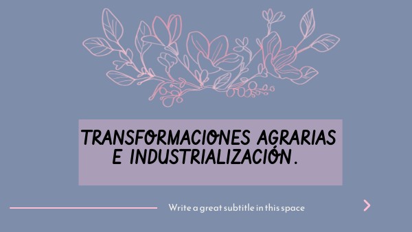 7° Transformaciones agrarias