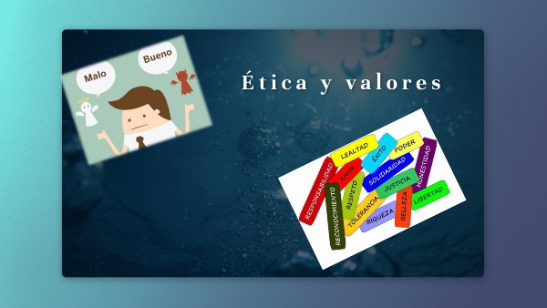 Ética y valores | Genially