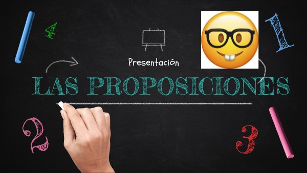 Las proposiciones | Genially