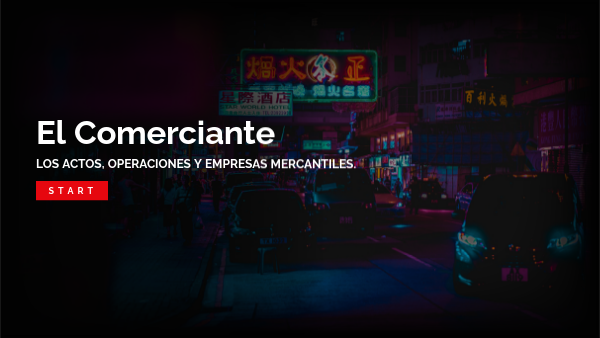 Comerciante y Actos de Comercio | Genially